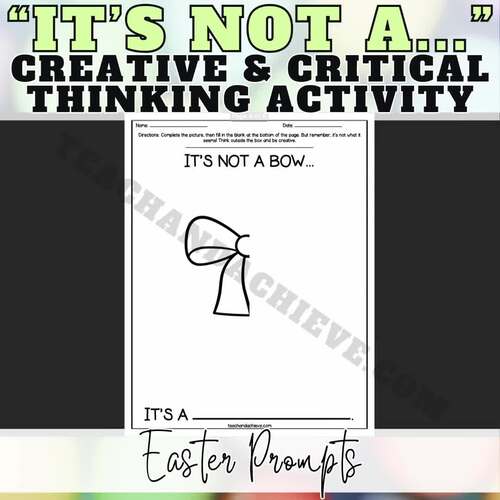 Finish the Picture, "It's Not A", Easter Spring Activity Critical Thinking