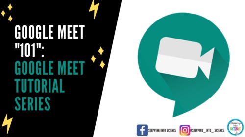 Google Meet "101" || Google Classroom Tutorial Series by Stepping into ...