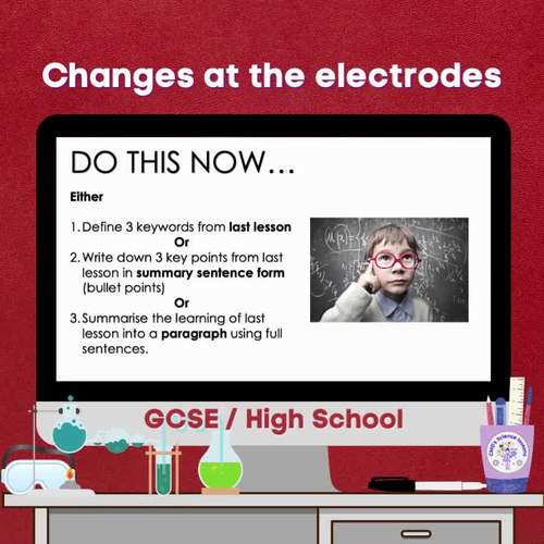 Changes at the electrodes (GCSE) by CMGs Science lessons | TPT