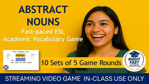 Right Fast: Abstract Nouns – Informal to Formal Academic Vocabulary Game