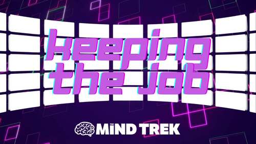 Keeping the Job - Career Readiness Game Pack by The Mind Trek SEL