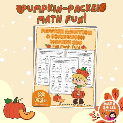 Pumpkin Addition & Comparison within 100 | Fall Math Fun | 2nd-3rd Grade