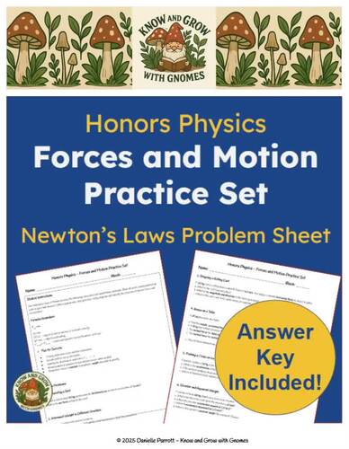 Honors Physics – Forces and Motion Practice Set by Know and Grow with ...
