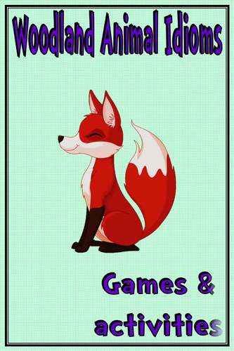 IDIOM CARDS Woodland Animal Idioms Activities Figurative Language Games