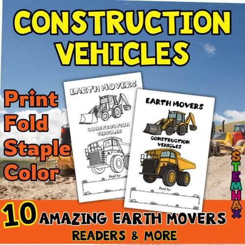 10 Earth Movers Reader Packet | Construction Vehicles Activities, STEM ...