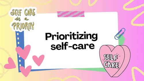 Prioritizing Self Care by Quality Teacher Slides | TPT