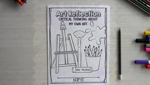 Art Reflection Activities Worksheets for Student Artwork Art Assessment