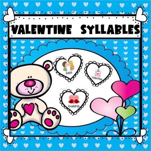 Valentine's Day Syllable Activities February Centers and Syllable Practice