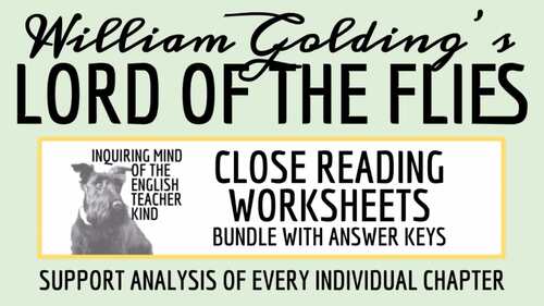 Lord of the Flies Close Reading Analysis Worksheets Bundle (Printable)