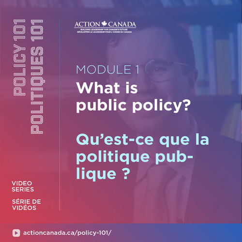 Video 1: What is Public Policy | Qu'est-ce que la politique publique