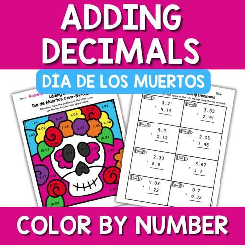 Día De Los Muertos Adding Decimals Color by Number Worksheet (Day of ...