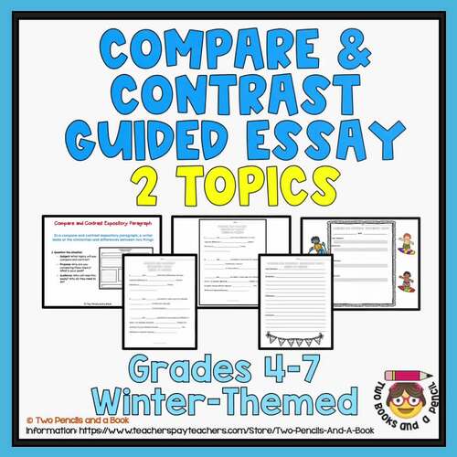 Guided Writing Winter Compare and Contrast Essay 2 Topics with PPT ...
