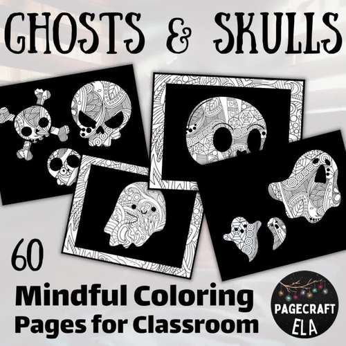 Mindful Coloring Ghosts and Skulls | Classroom Decor for October or ...