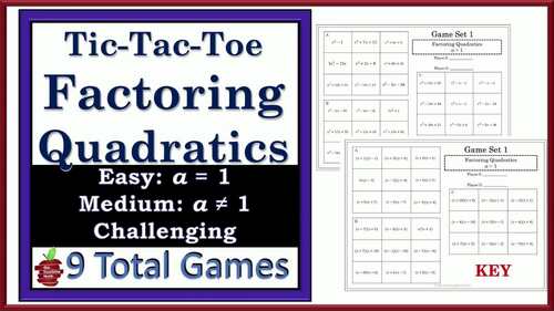Factoring Quadratic Expressions Tic-Tac-Toe Game Activity (9 Total Games)