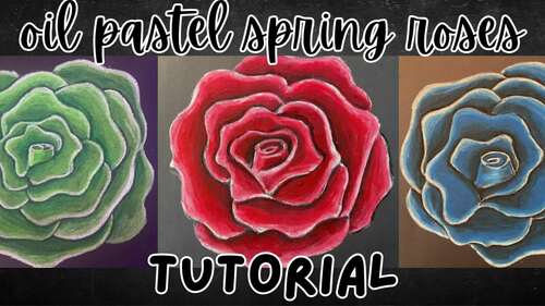 Oil Pastel Spring Roses Tutorial | Step by Step | 6-12 Grade Art