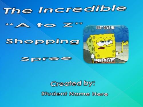 A to Z Shopping Spree {Power Point Project} by Chuck Nolen's Notables