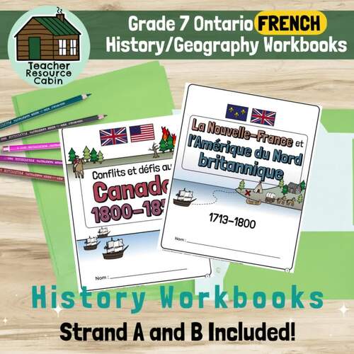 Grade 7 Ontario FRENCH Geography and History Workbooks | TPT