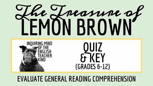 "The Treasure of Lemon Brown" by Walter Dean Myers Quiz and Answer Key