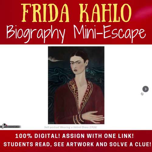 Frida Kahlo Artist Biography Mini-Escape - Middle/High School Artist ...