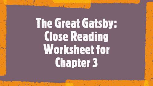 The Great Gatsby Chapter 3 Close Reading Analysis Word Document Worksheet