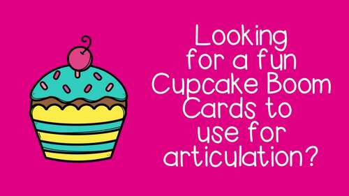 Cupcake Party BOOM CARDS for Speech Therapy: Later Sounds by Speechie Pals