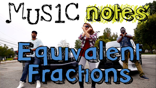 Equivalent Fractions Song by Music Notes | TPT