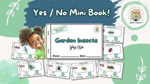 Yes / No Mini Book (Garden Insects/Bugs : Does it fly?) by Speak and Sprout