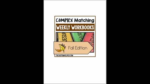 Complex Matching Weekly Workbooks - Fall by The Autism Helper | TPT