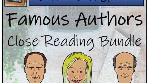 Famous Authors Close Reading Activity Bundle 5th Grade & 6th Grade