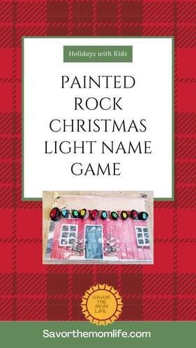 Painted Rock Christmas Light Bulb Name Game DIY by Savorthemomlife