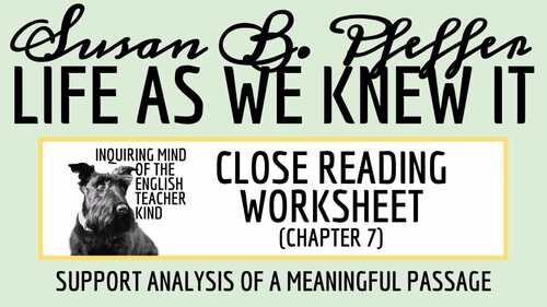 Life As We Knew It Chapter 7 Critical Reading Worksheet | Literary Analysis