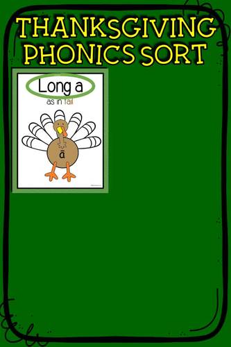 THANKSGIVING LITERACY CENTER Phonics Sort Vowel Sounds Thanksgiving ...