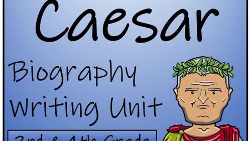 Julius Caesar Biography Writing Unit | 3rd Grade & 4th Grade | TPT