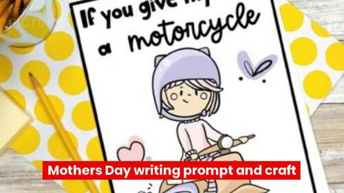 Mothers Day writing prompt and craft by Valeria craig little learners