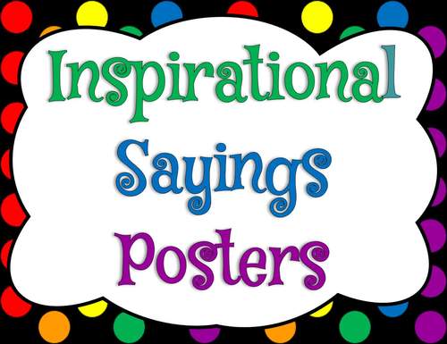 Inspirational Sayings Posters by Cindy's Treasures | TpT
