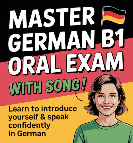 German B1 Oral Exam Prep with Song | Master Self-Introduction & Small ...