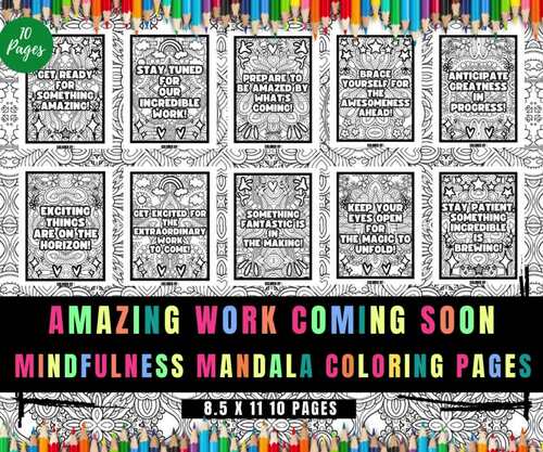 Amazing Work Coming Soon, Word Wall Sayings, Relaxing Craft Coloring Sheets