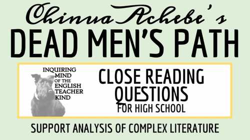 "Dead Men's Path" by Chinua Achebe Close Reading Analysis Worksheet