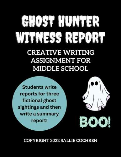 Ghost Hunter Witness Report (Creative Writing Assignment for Middle School)