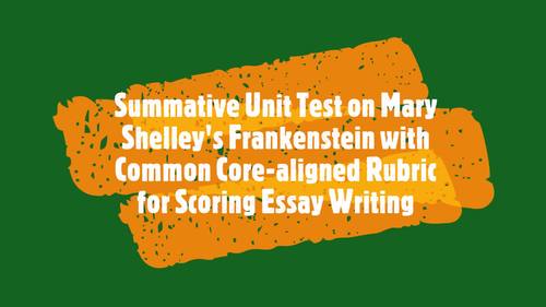Mary Shelley's Frankenstein Summative Test - Word Document and PDF