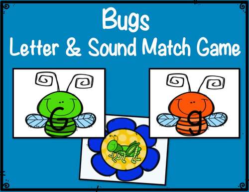 Bugs Letter & Sound Match Game by The Teaching Scene by Maureen | TPT
