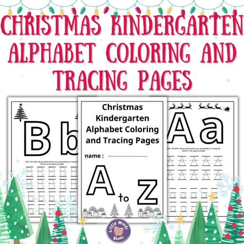 Christmas Kindergarten Alphabet Coloring and Tracing Pages | TPT