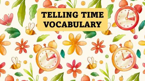 Telling Time Vocabulary by Ms Garcia Store | TPT