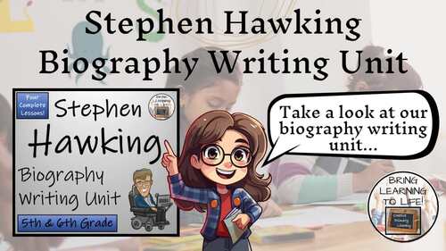 Stephen Hawking Biography Project & Writing Unit | 5th Grade & 6th Grade