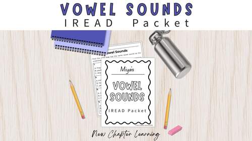Vowel Sounds IREAD Practice Packet by New Chapter Learning | TPT