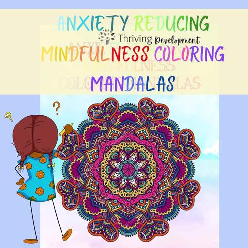 Anxiety-reducing Mindfulness Coloring Mandalas by Thriving Development