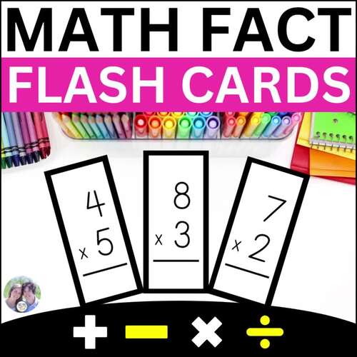 Addition Subtraction Multiplication and Division Math Facts Flash Cards ...