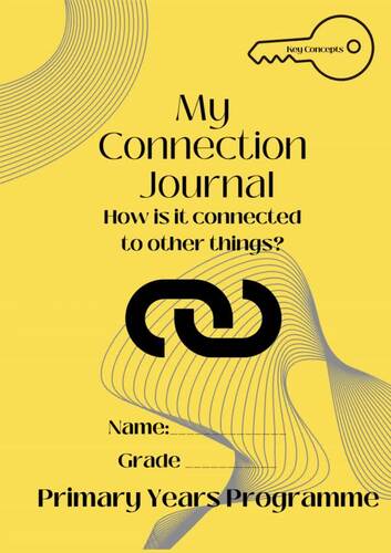 Grades 3-5 Connection Flip Book – PYP Key Concept Inquiry Journal
