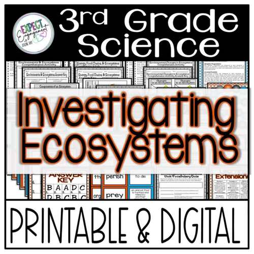 3rd Grade Science / Investigating Ecosystems / Printable & Digital ...