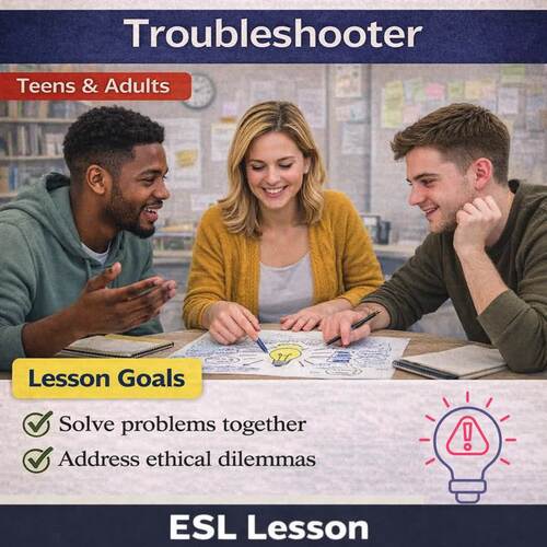 ESL Troubleshooter & Advice Column: Problem-Solving, Ethics (Teens ...
